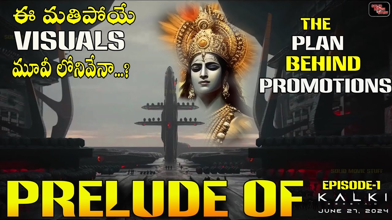 Kalki 2898 AD Prelude : Episode 1 | Explained | Prabhas | Plan Behind ...