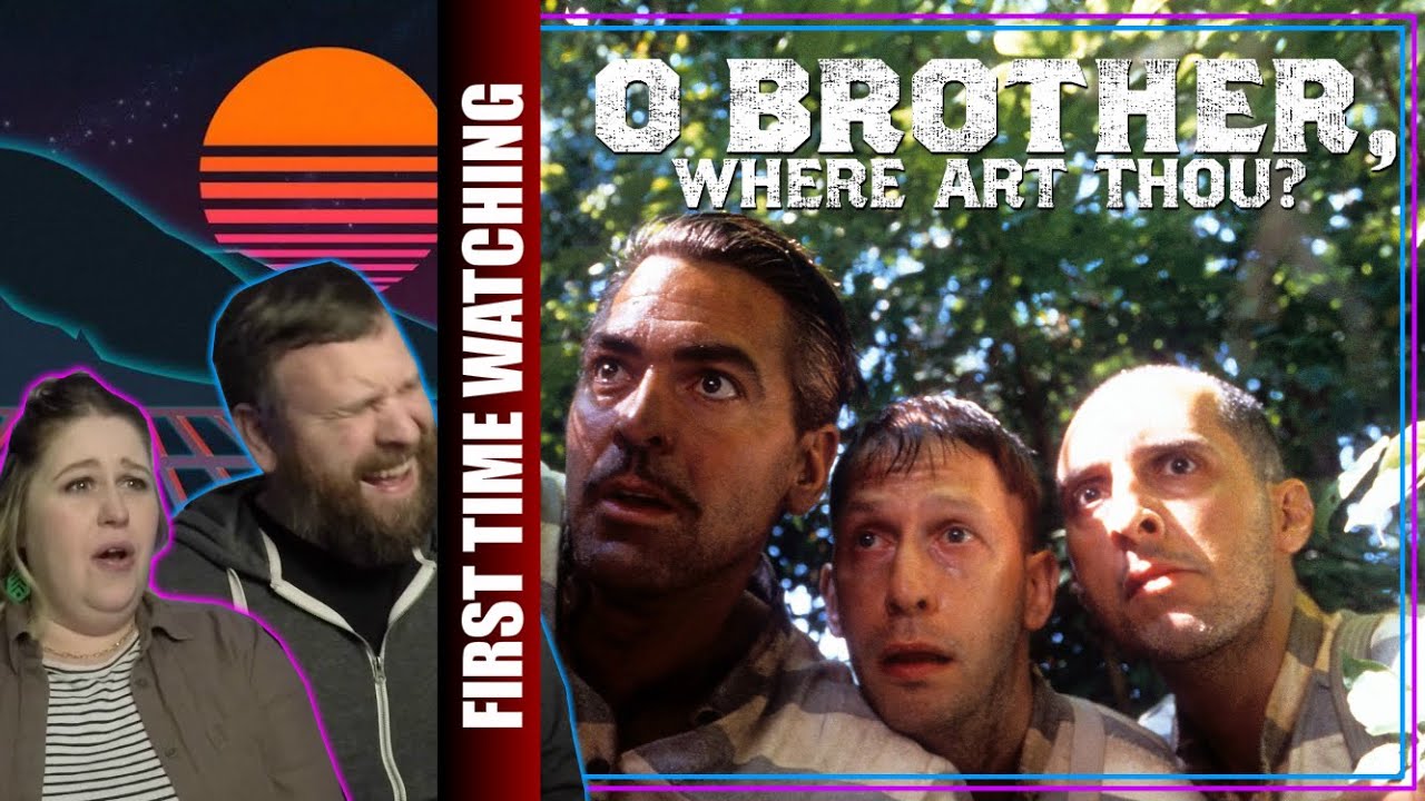 Oh Brother Where Art Thou - MOVIE REACTION - First Time Watching - The ...