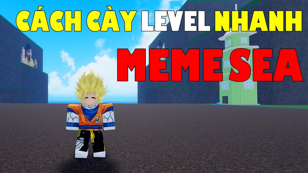 MEME SEA - SĂN BOSS LÀ CÁCH NHANH LÊN LEVEL TRONG GAME - YouTube