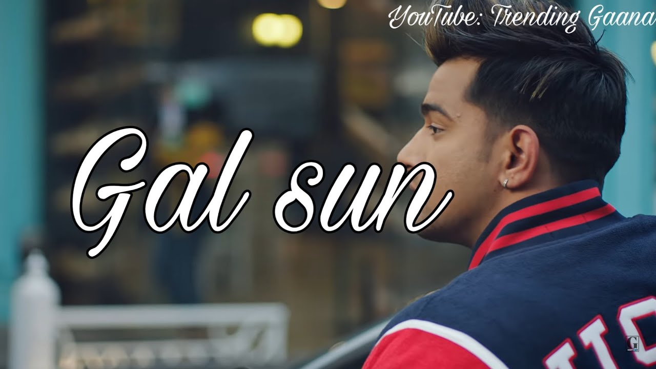 Gal Sun : Jass manak | New song Whatsapp status video | Trending Gaana ...