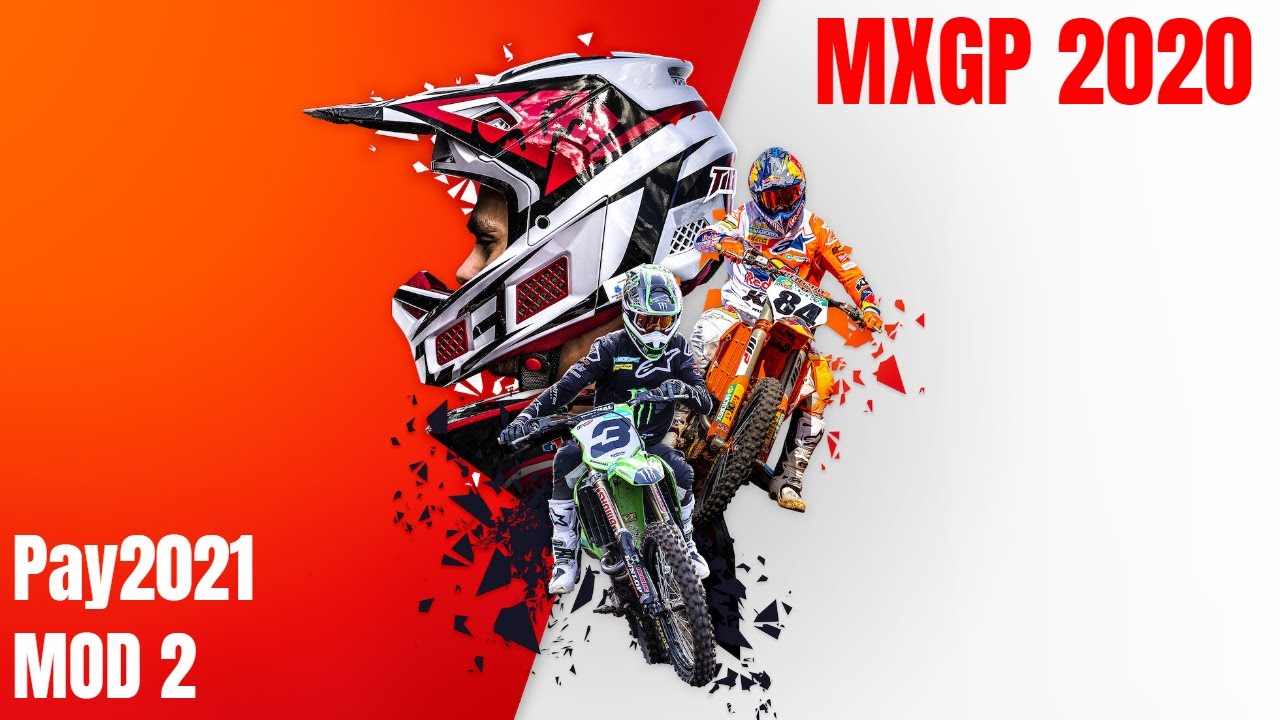 MXGP 2020 Part IV - Pay2021 MOD 2 - YouTube