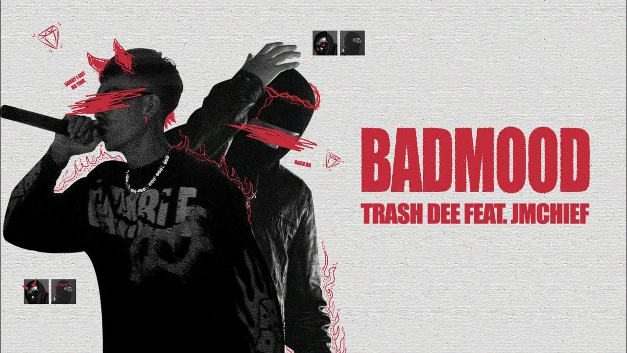 𝖏𝖒𝖈𝖍𝖎𝖊𝖋 x Trash Dee / BADMOOD (Prod. Izsocold) - YouTube