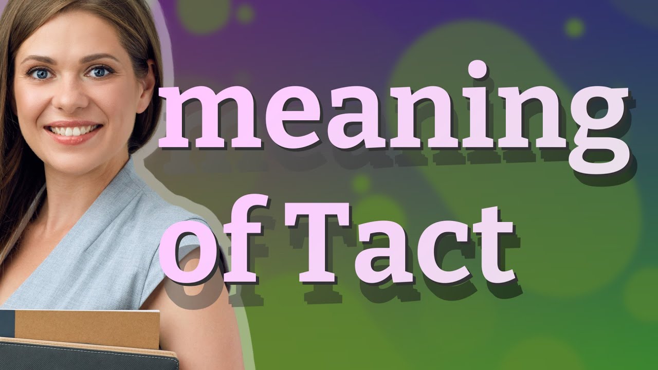 Tact | meaning of Tact - YouTube