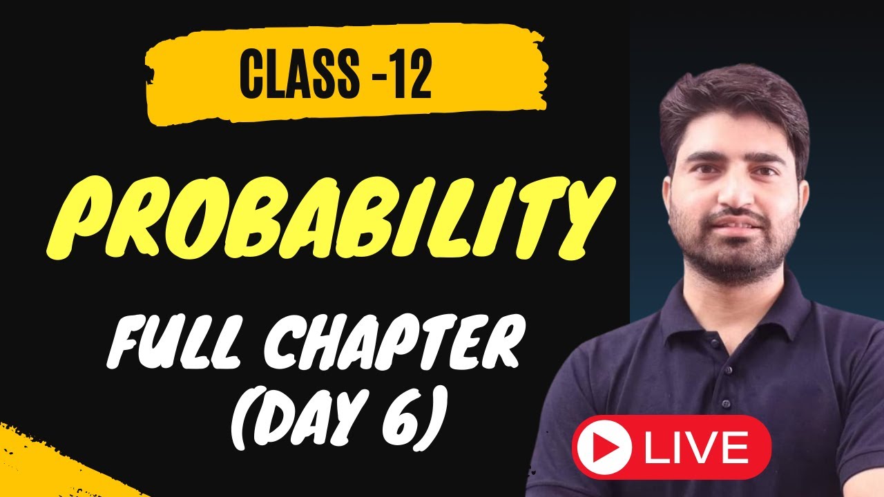 Probability Class 12| L6 | Full Chapter | Tapasya Series | BOARDS 2023-24 - YouTube