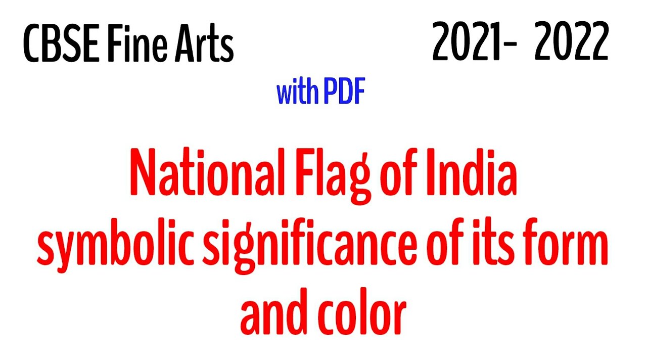 National Flag of India and the symbolic significance of its forms and ...