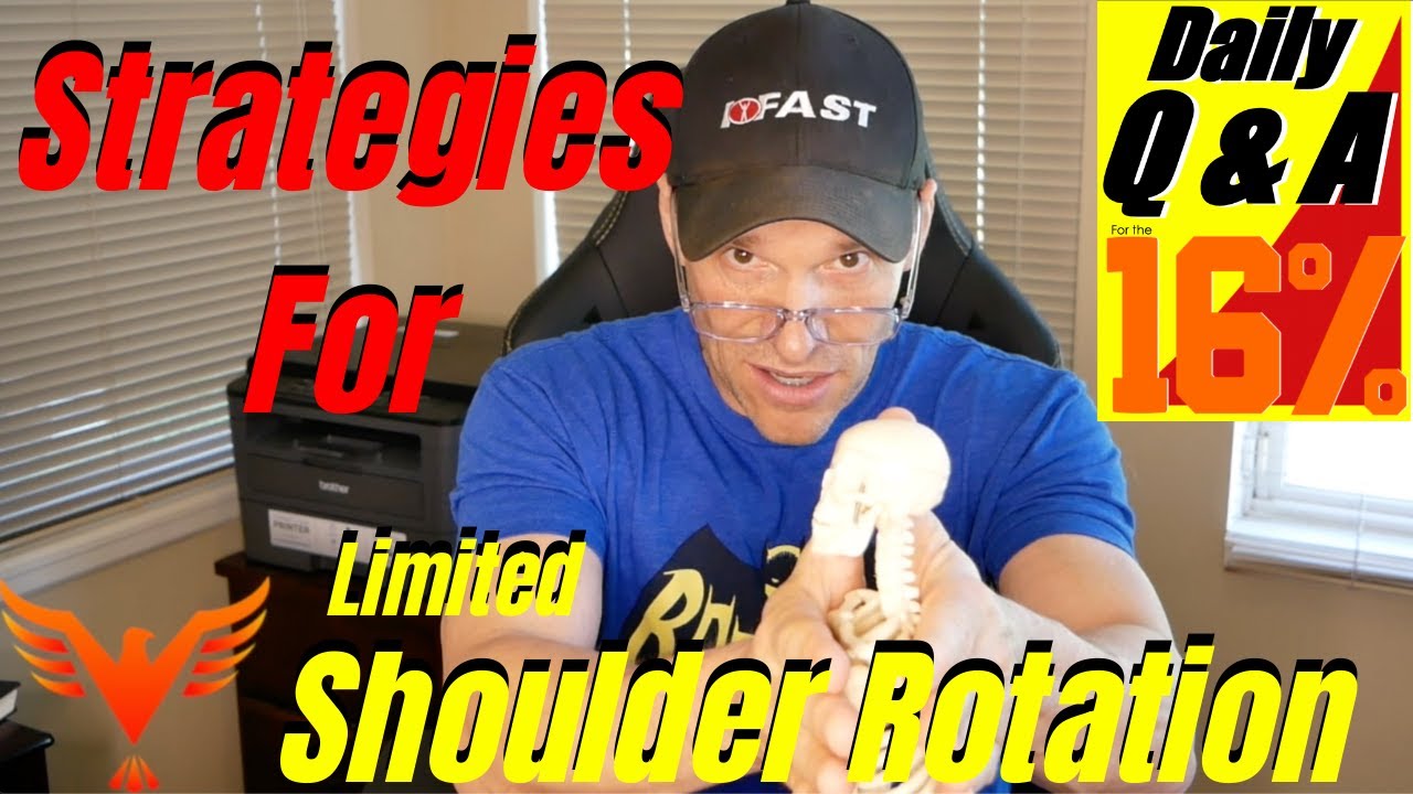 Q & A for The 16% - Strategies for Limited Shoulder External and ...