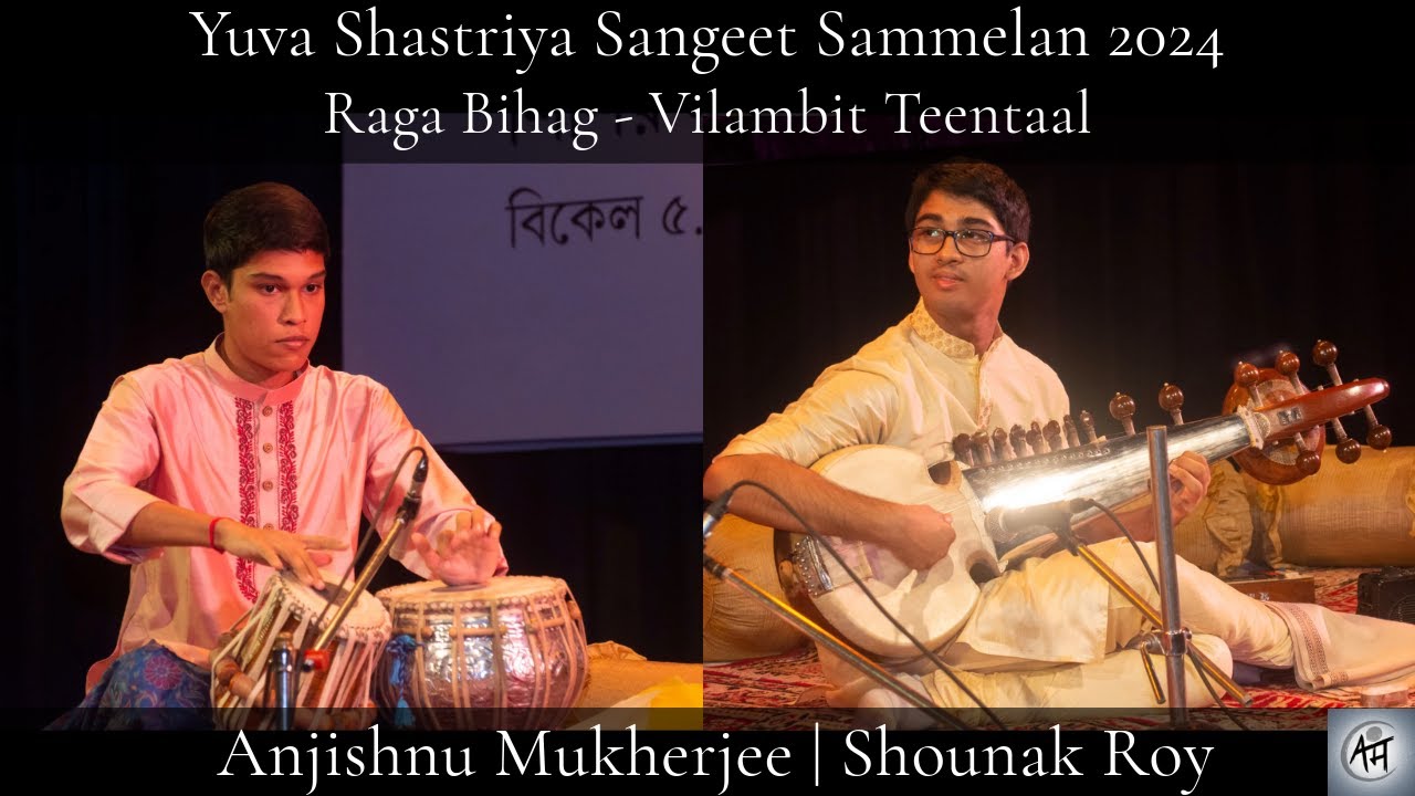 Shounak Roy | Anjishnu Mukherjee | Raga Bihag | Vilambit Teentaal ...