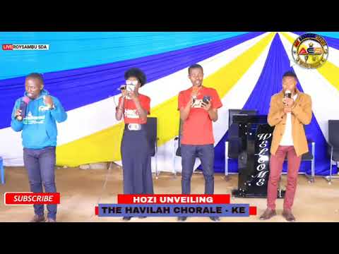 THE HAVILAH CHORALE-KENYA ||HOZI MEGA UNVEILING 