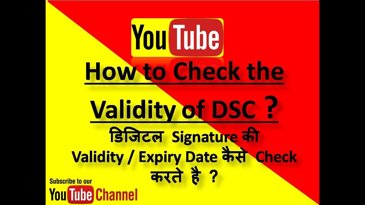 How To Check The Validity Of DSC Signature Validity Expiry how-to-check-the-validity-of-dsc-signature-validity-expiry