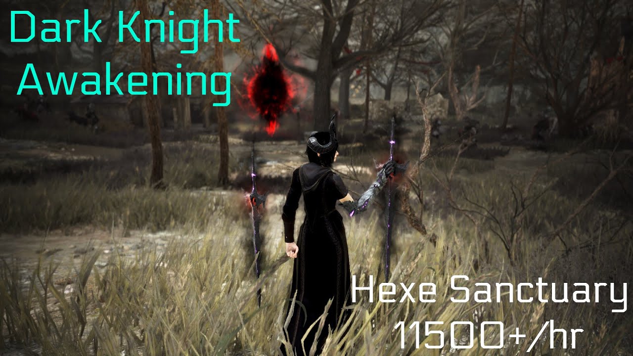 BDO | Hexe Sanctuary Dark Knight Awakening 306AP 11500+/hr (Lv2 LS ...