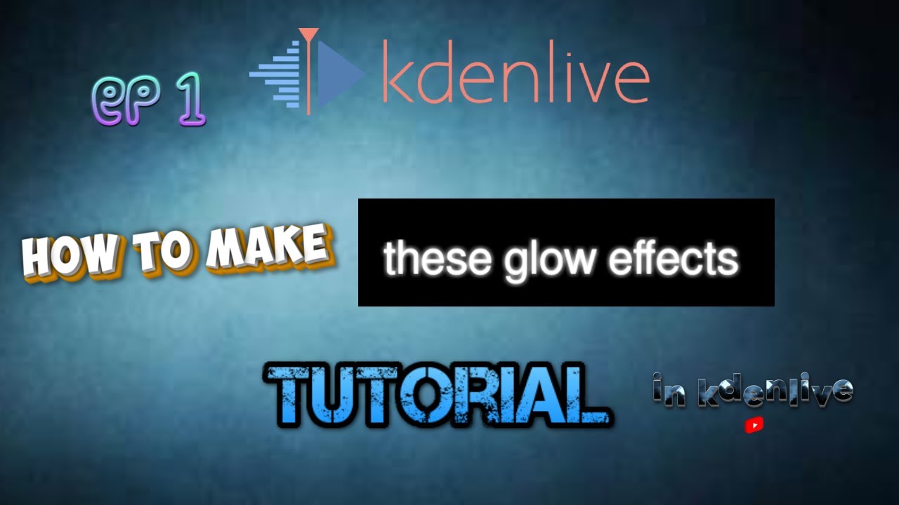kdenlive tutorial - glow - keyframing - neon - text - __ - kdenlive ...