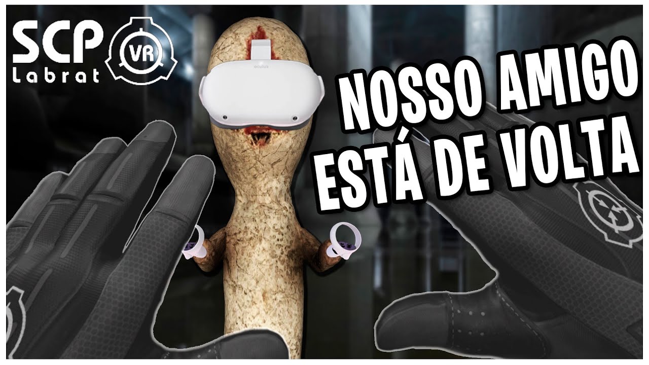 O jogo SCP agora no VR! SCP Labrat #1 VR Gameplay PT-BR - YouTube