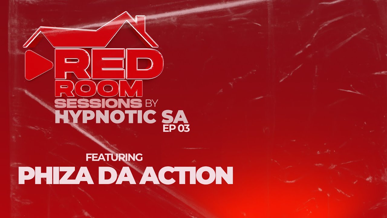 Red Room Sessions by DJ Hypnotic SA....Episode 03 with Phiza Da Action ...