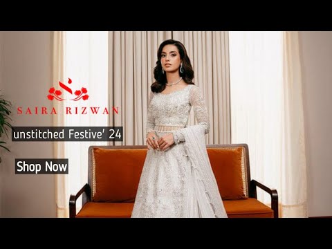 Saira Rizwan Festive Unstitched Collection 2024 | Saira Rizwan Latest ...