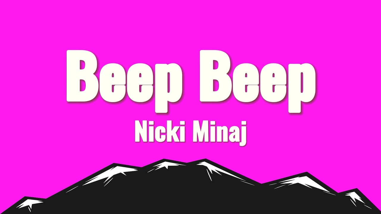 Nicki Minaj - Beep Beep feat. 50 Cent (lyrics) - YouTube