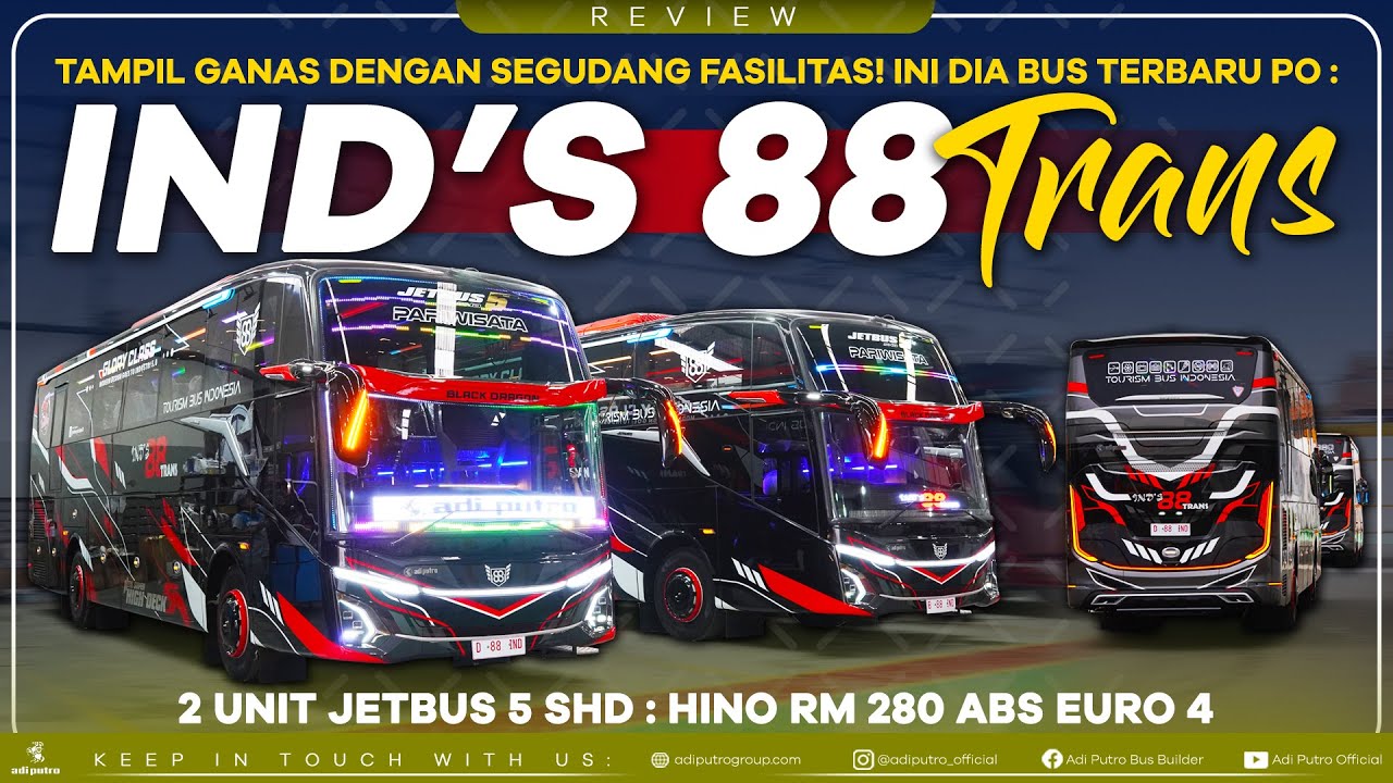 Tampil ganas dengan Segudang Fasilitas! Ini Dia Bus Terbaru PO Ind's 88 ...
