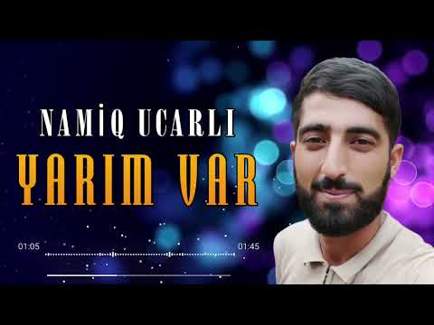 Namiq Ucarli - Yarim Var (Official Audio 2023)