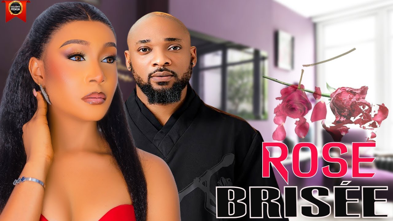 ROSE BRISÉE | DEZA THE GREAT | JENNIFER OBODO | DERNIERS FILMS ...