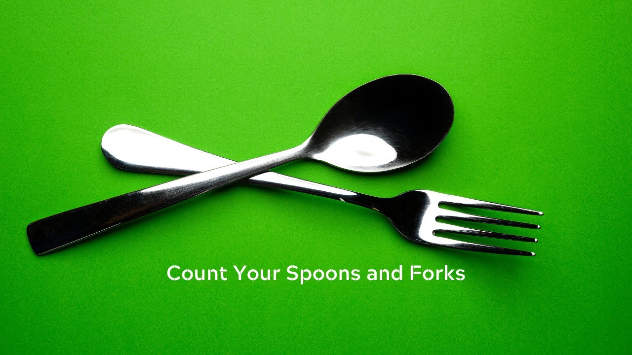 Count Your Spoons and Forks - YouTube