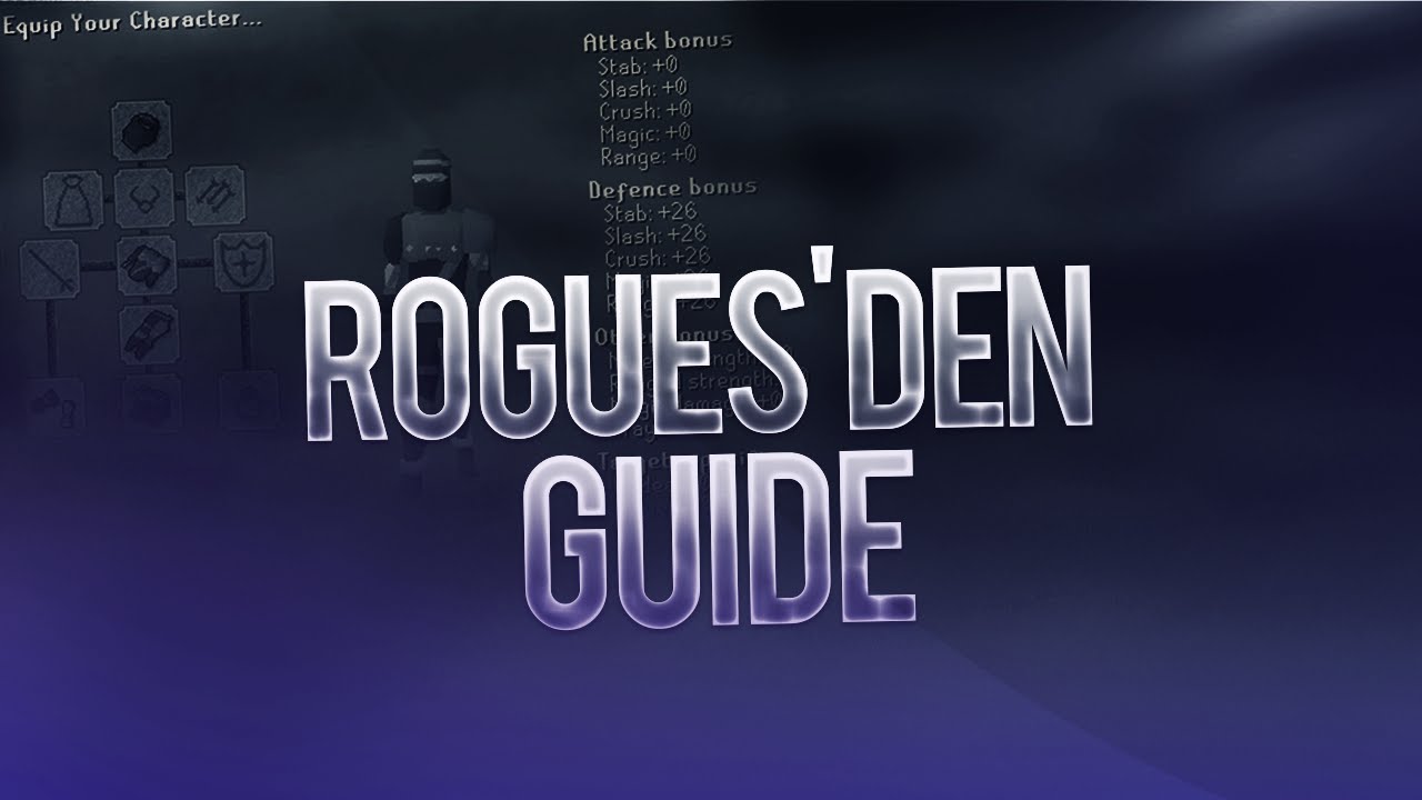Detailed High Level Rogues' Den Guide - Oldschool RuneScape - YouTube