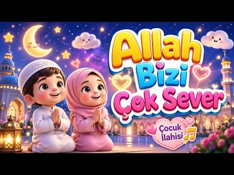 Neşeli İlahi 🎵 | Allah Bizi Çok Sever | Renkli Ritimler