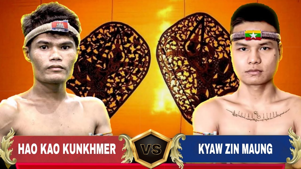 ហៅកៅ គុនខ្មែរ VS KYAW ZIN MAUNG - YouTube