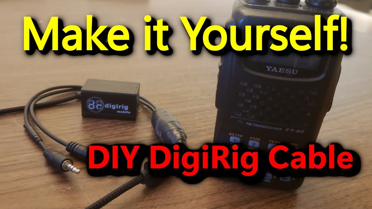 Make your Own DigiRig Cables - Featuring FT-60 - YouTube