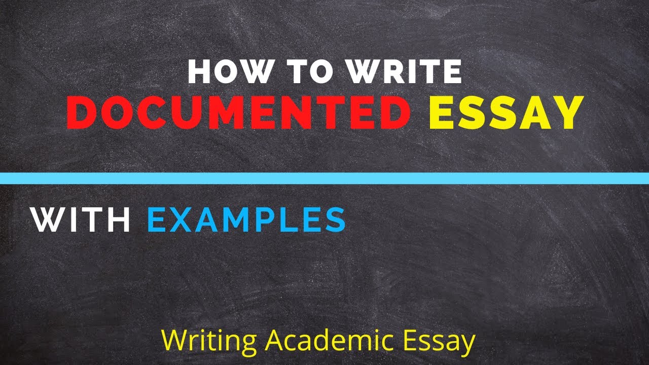 How to Write a Documented Essay - Documented EssayThesis, Body ...