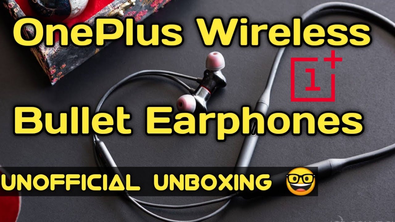 Unofficial Unboxing of OnePlus Bullet wireless Earphone | TecHonest ...