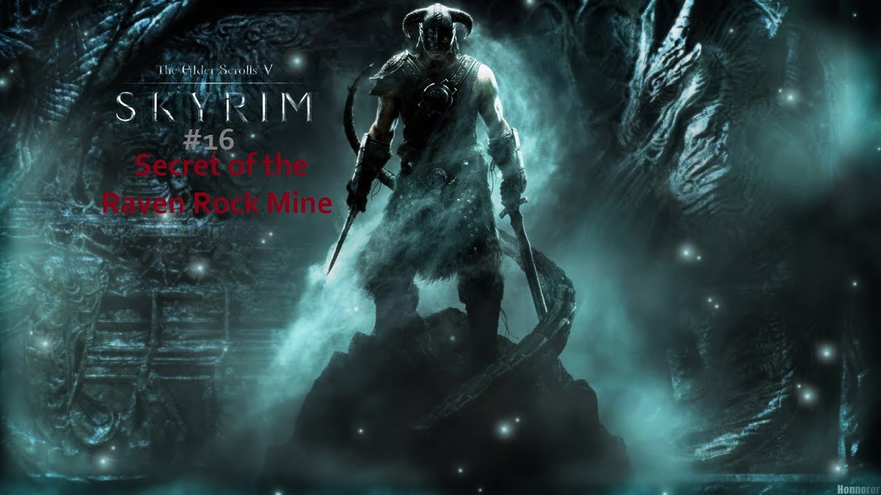 Elder Scrolls: Skyrim #16 | Secret of Raven Rock Mine - YouTube