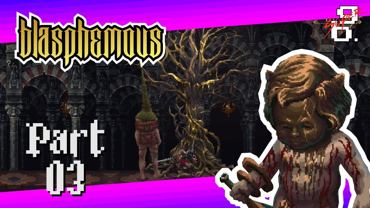 Blasphemous | First Playthrough - Full Stream VOD (Uncut) - part 3 ...