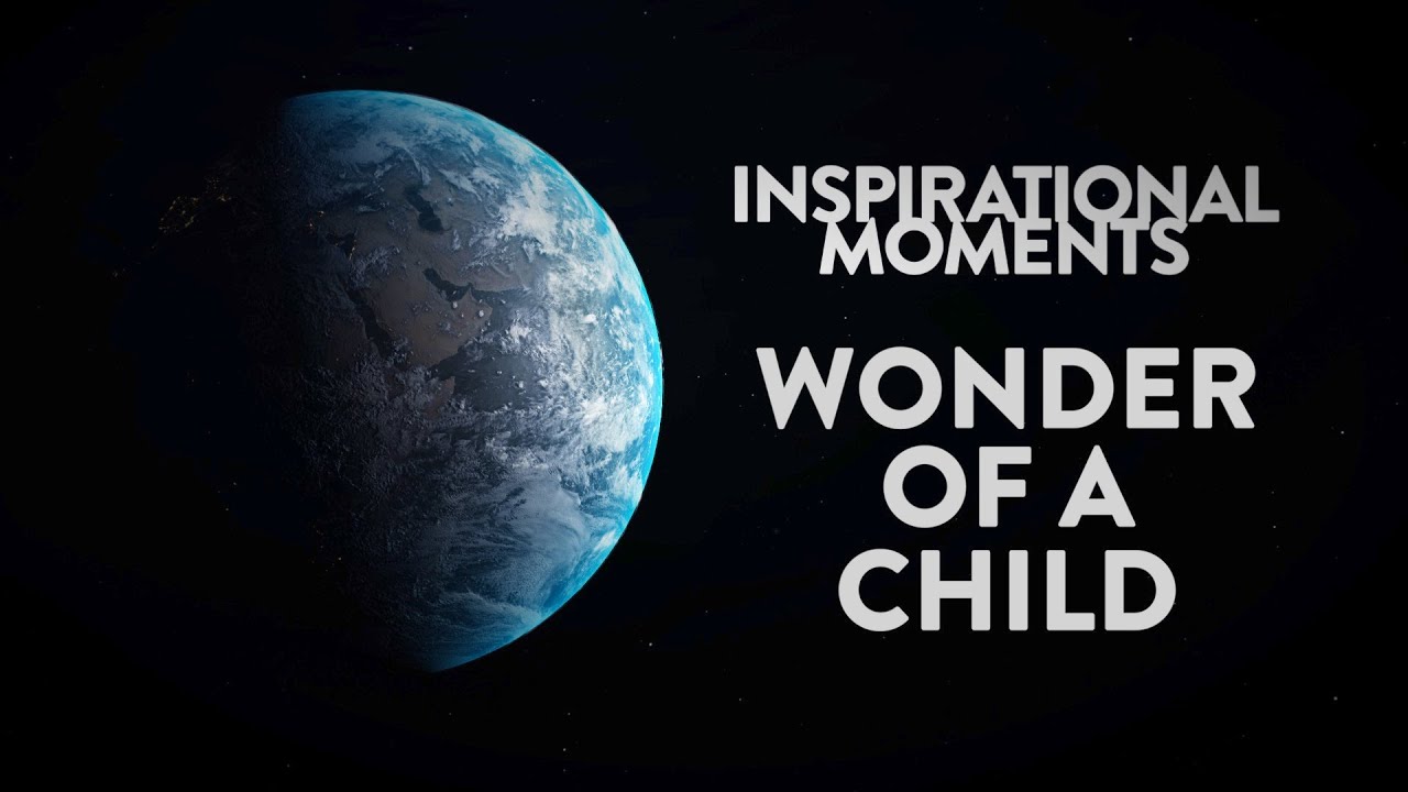 Inspirational Moments with Howard Conder, the Wonder of a Child. - YouTube