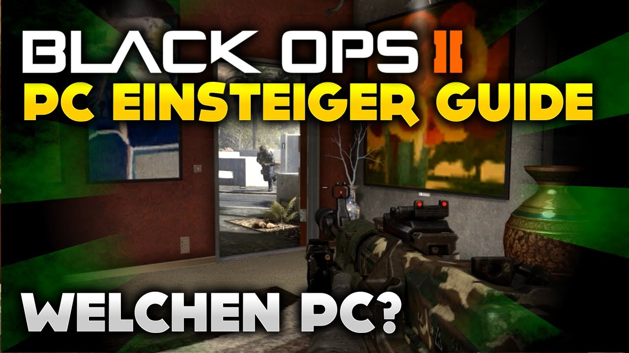 Black Ops 2 - PC Einsteiger Guide - Tipps (Deutsch/German) - YouTube