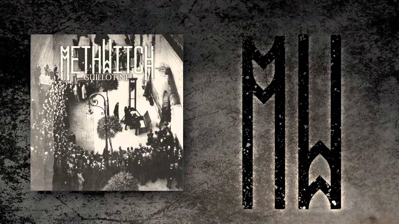 Methwitch- Guillotine (Audio) - YouTube
