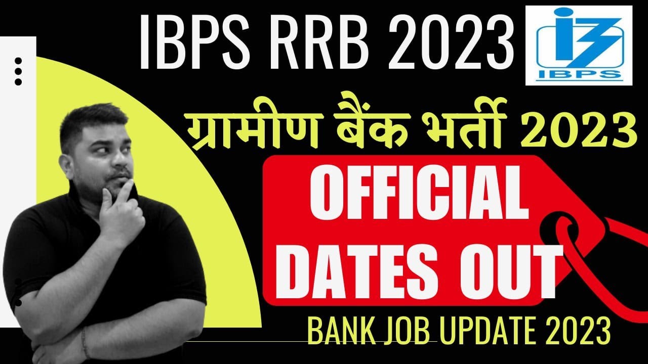 IBPS RRB Short Notification 2023 Out | IBPS RRB PO & Clerk Notification ...