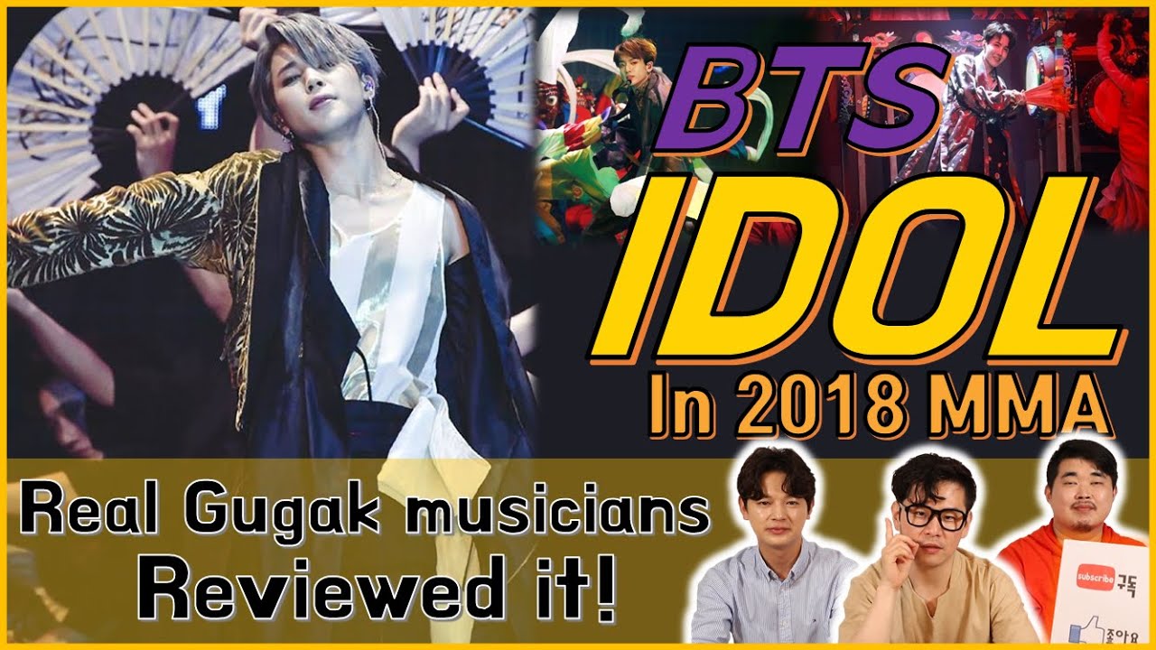 [ENG SUB]"타고리뷰" 다시보는 BTS "2018 MMA IDOL" 국악인 Reaction "찐" "무대박살" - YouTube