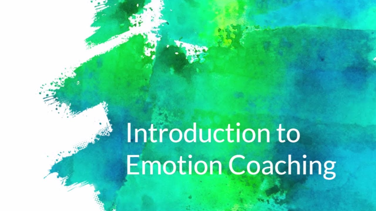 Introduction to Emotion Coaching - YouTube