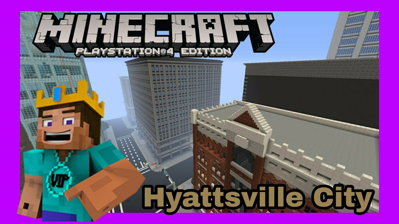 Minecraft PS4 City/ Minecraft Xbox City - Hyattsville City (Episode 25 ...