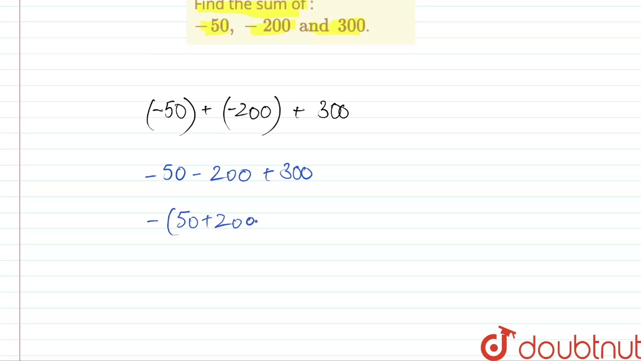 Find the sum of :`-50 , -200 and 300`. |Class 6 Math |Doubtnut - YouTube