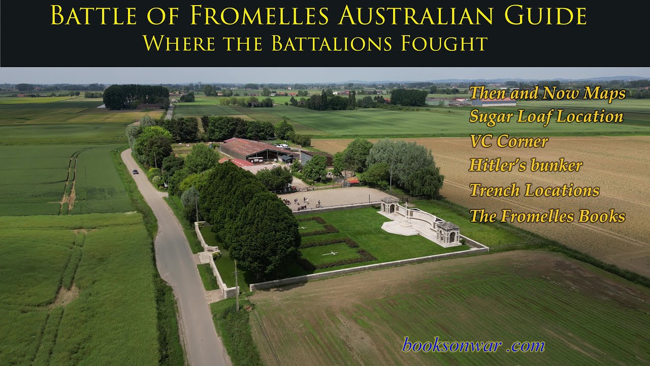 Battle of Fromelles Then & Now Australian Guide Where the Battalions ...