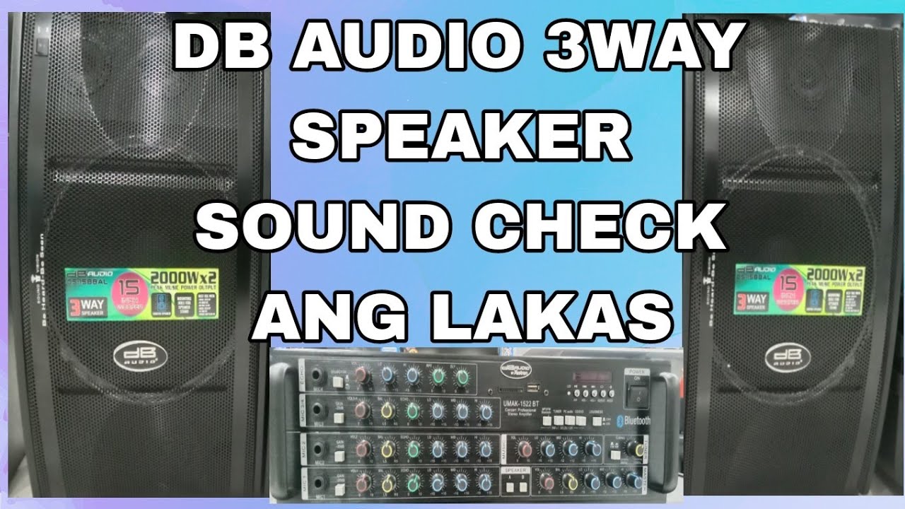DB AUDIO BY ASTRON 3 WAY SPEAKER SOUND CHECK ANG LAKAS 😱😱 - YouTube