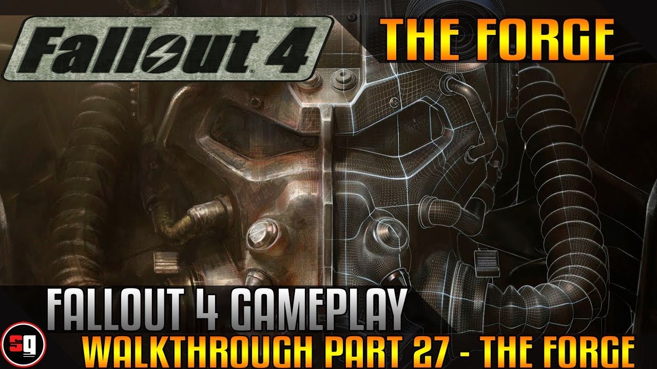 Fallout 4 Walkthrough Part 27 - The Forge - YouTube