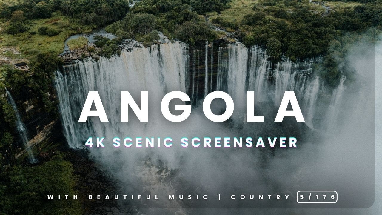 🇦🇴 Angola 4K | Scenic Screensaver With Relaxing Music - YouTube