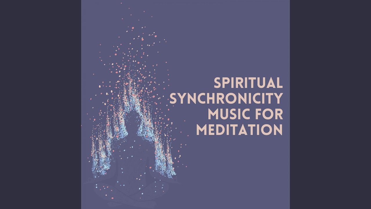 Spiritual Synchronicity Music for Meditation, Pt. 17 - YouTube