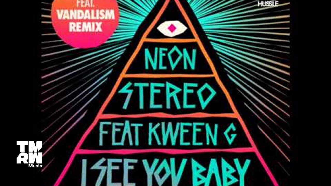 Neon Stereo Feat. Kween G - I See You Baby (Original Mix) - YouTube