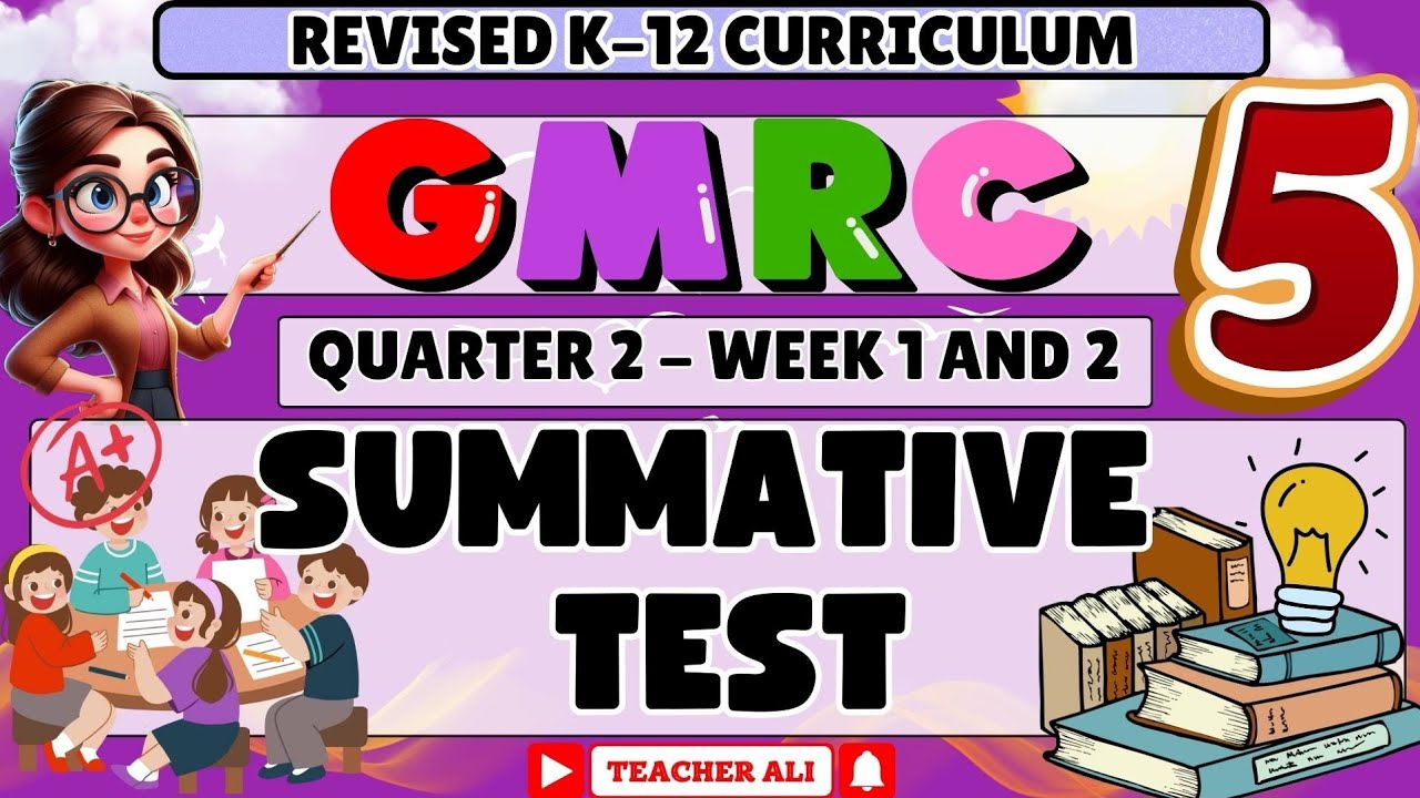 GMRC 5 QUARTER 2 WEEK 1 AND 2 REVISED K-12 - SUMMATIVE TEST #matatag # ...