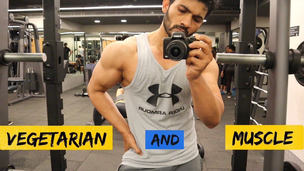 How Vegetarians Can Gain Muscle/Bodybuilding | Vegetarian मसल कैसे ...