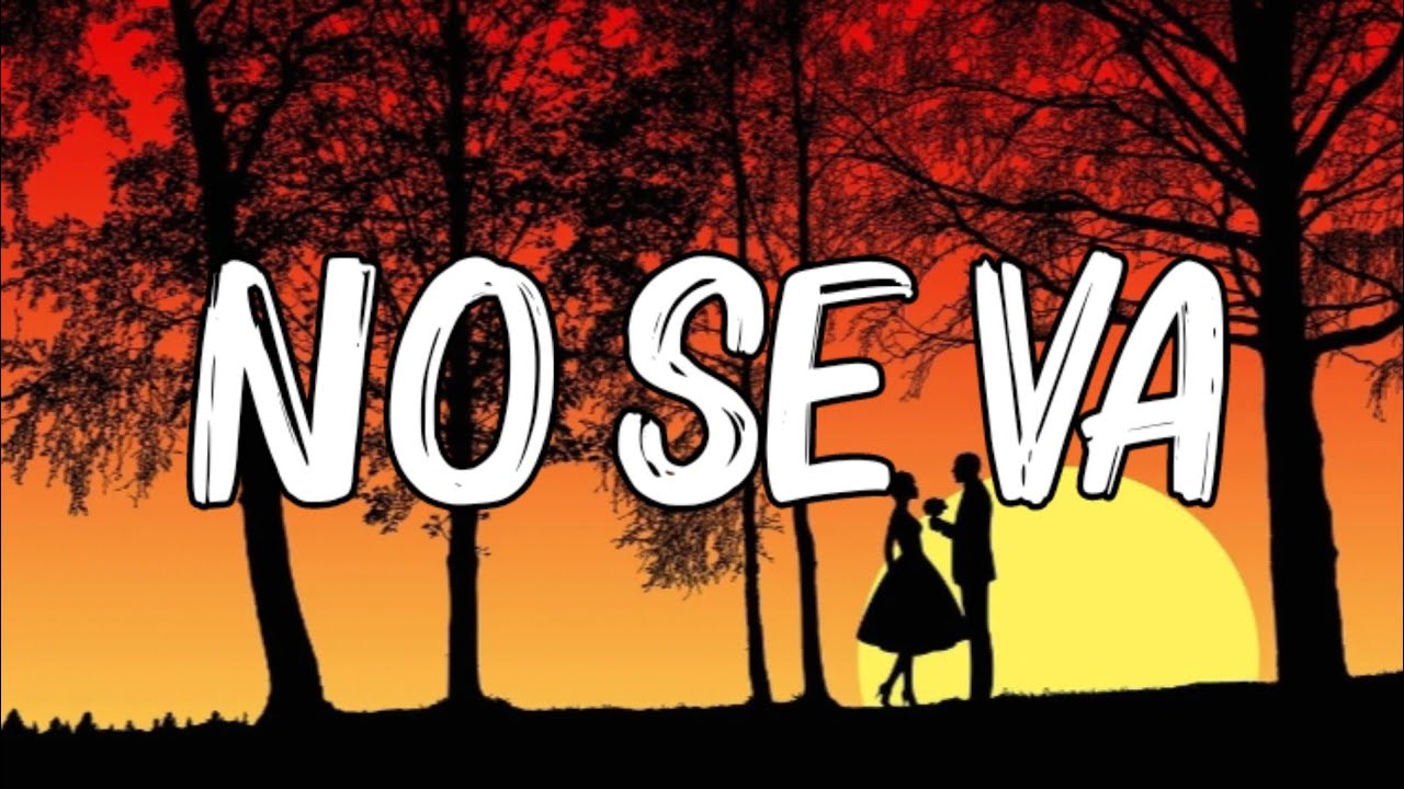 Grupo Frontera - No se va (Letra_Lyrics) ️🎶💯 - YouTube