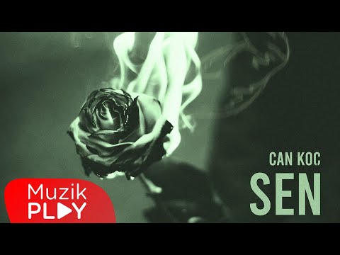 Can Koç - Sen (Official Lyric Video)