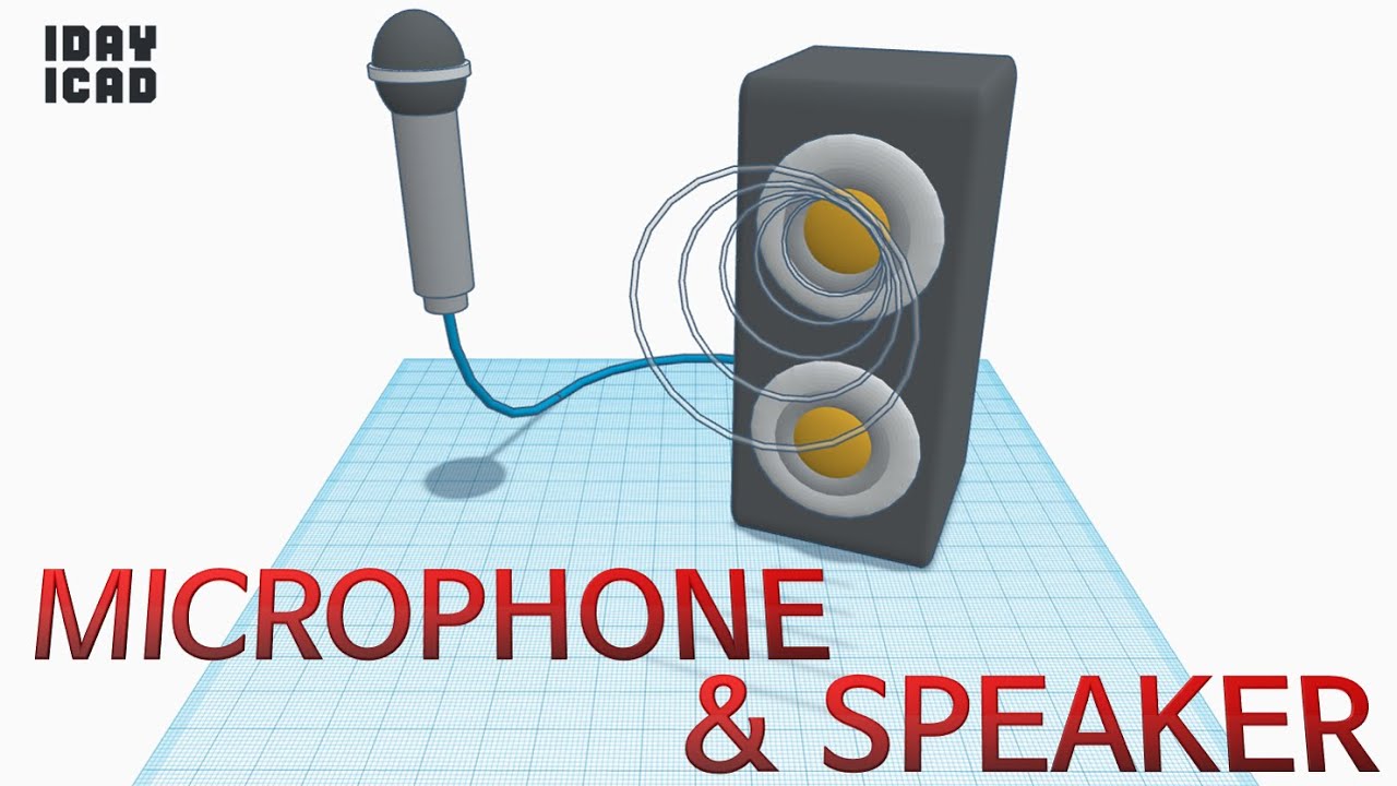 [1DAY_1CAD] MICROPHONE & SPEAKER (Tinkercad : Design / Project ...